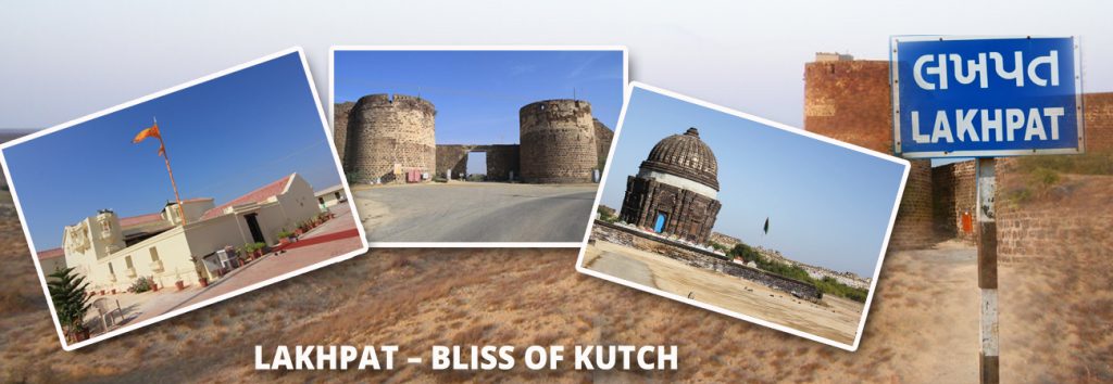 LAKHPAT – BLISS OF KUTCH | Blog